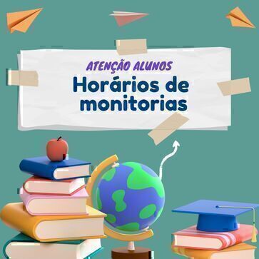 Atualizados horários de monitorias para os Cursos Técnicos e Superiores ...
